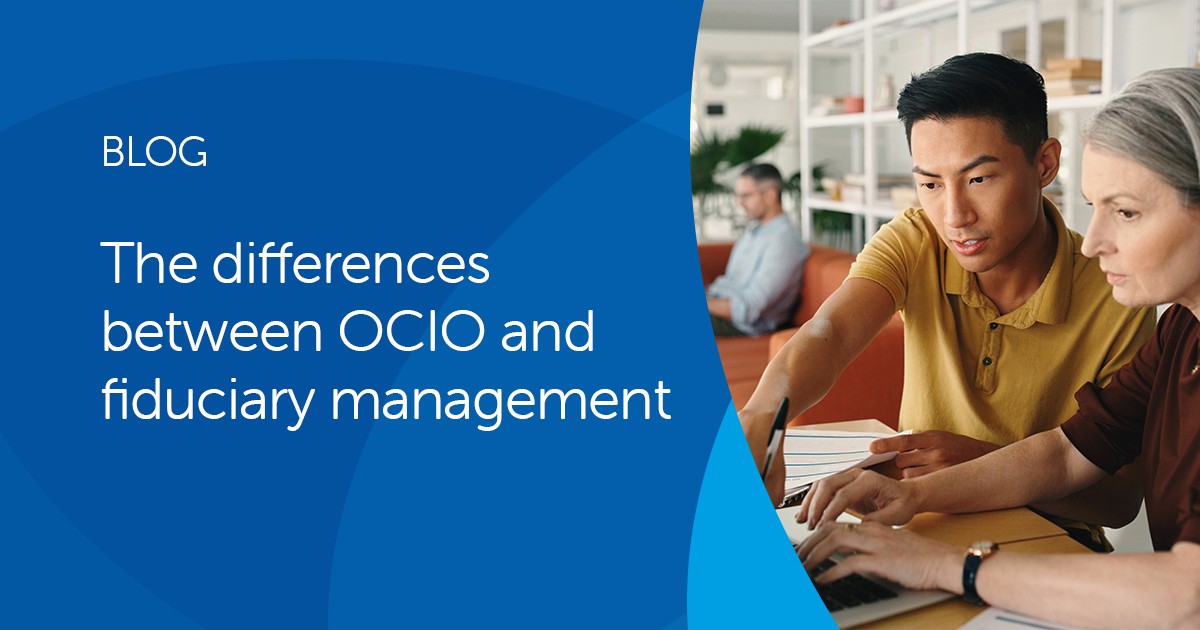 The differences between OCIO and fiduciary management - Blog | Barnett ...