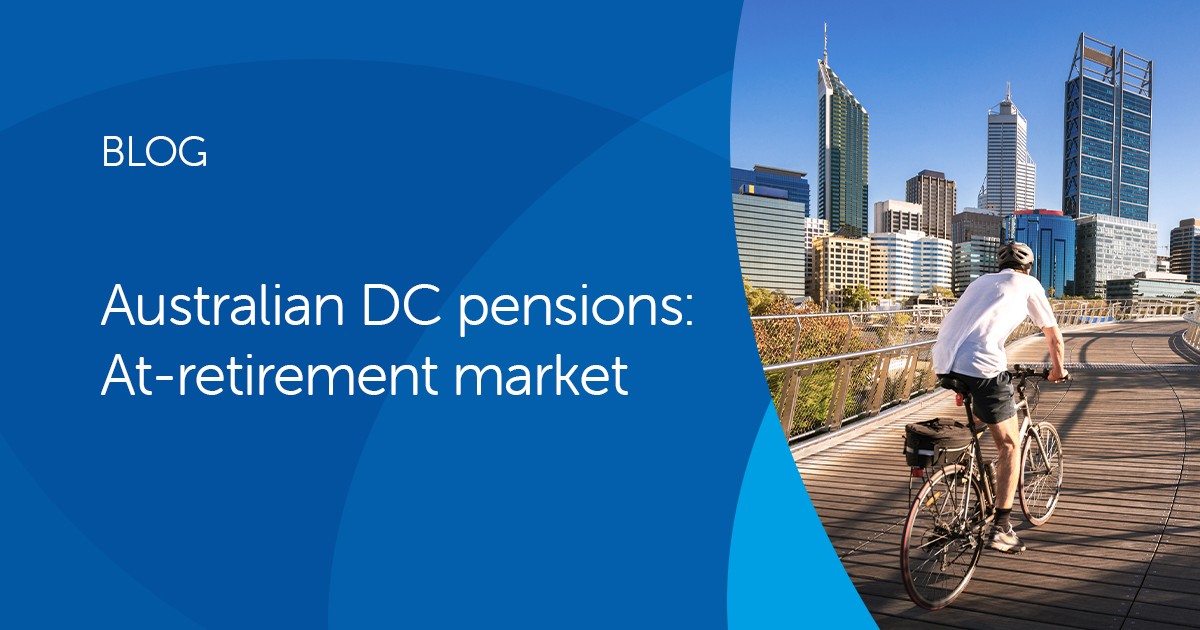Australian DC pensions: at-retirement market - Blog | Barnett Waddingham