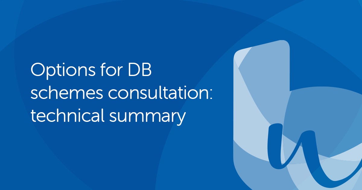 Options for DB schemes consultation: technical summary - News | Barnett ...