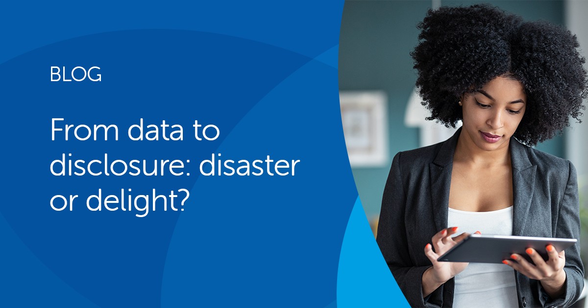 From data to disclosure: disaster or delight? - Blog | Barnett Waddingham
