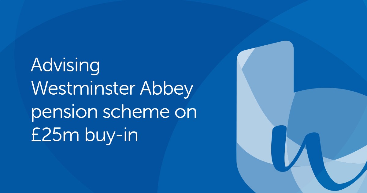 Advising Westminster Abbey pension scheme on £25m buy-in - News | Barnett Waddingham