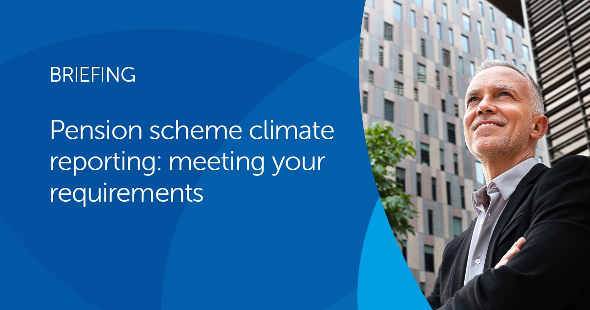 Pension scheme climate reporting: meeting your requirements - Briefings | Barnett Waddingham