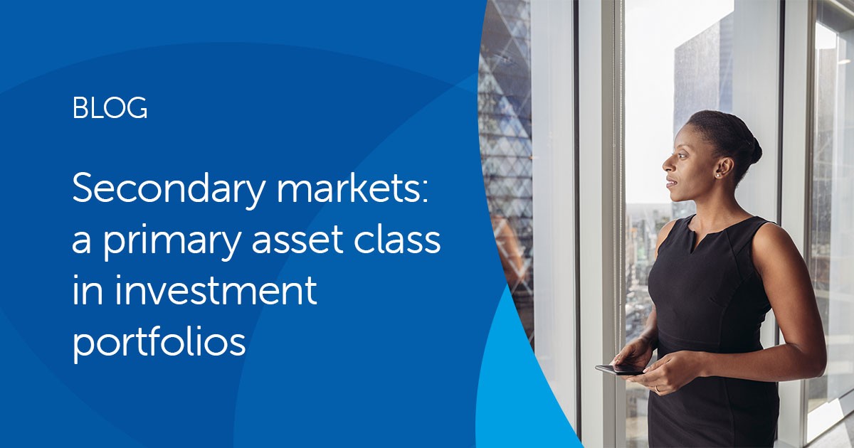 Secondary markets: a primary asset class in investment portfolios ...