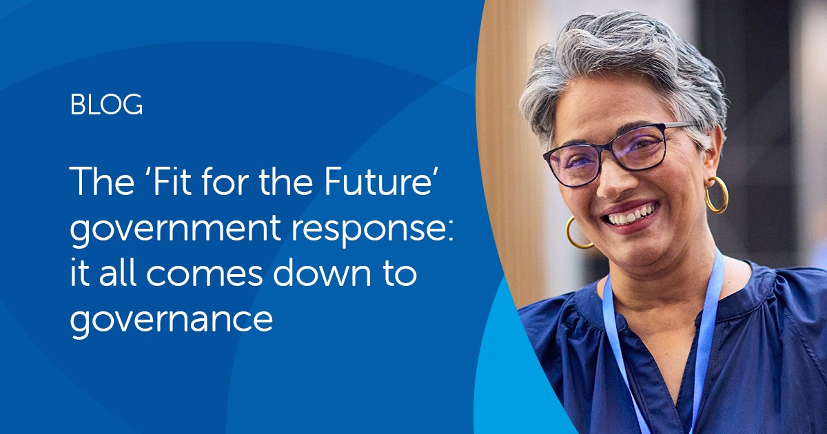 The ‘Fit for the Future’ government response: it all comes down to ...